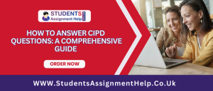 16 Common CIPD Questions Answered | Expert CIPD Assignment Help