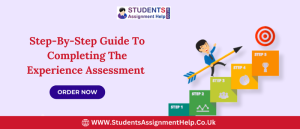 Step-By-Step Guide To Completing The Experience Assessment